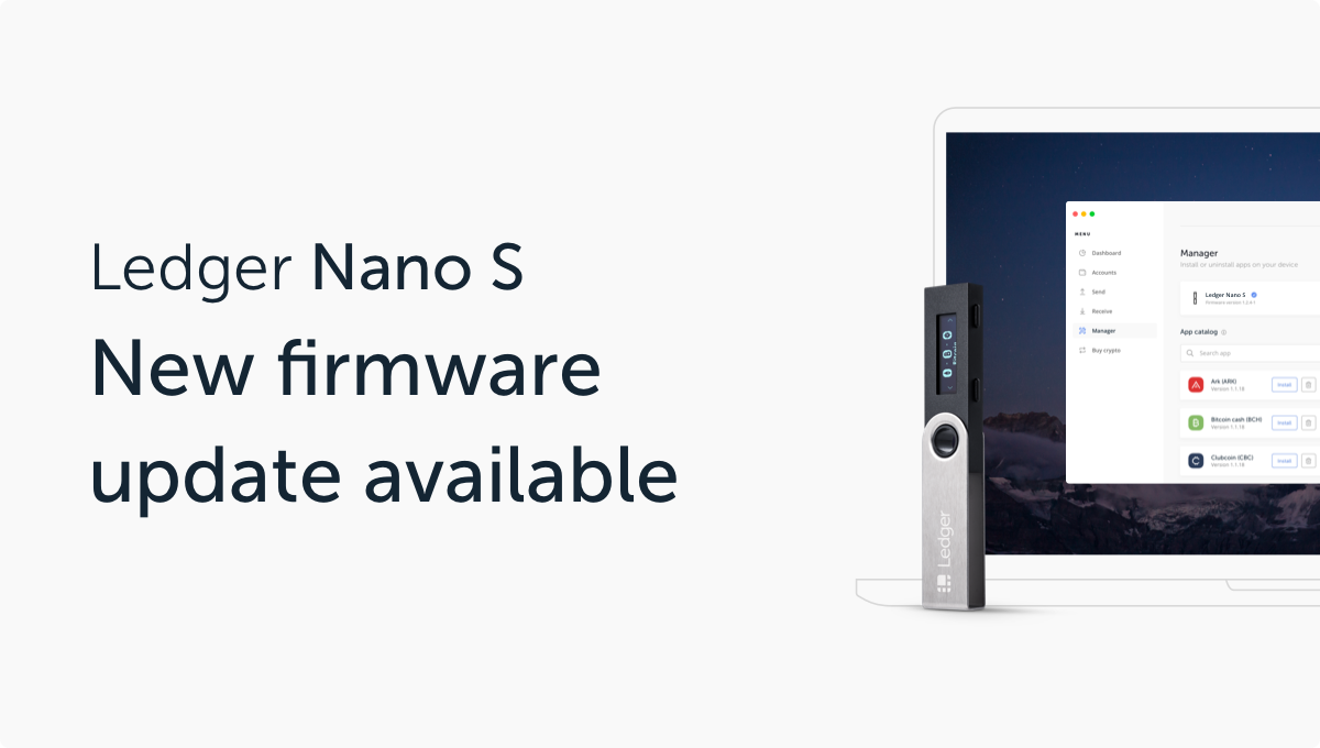 New Firmware Version 1.6 Available for Ledger Nano S | Ledger