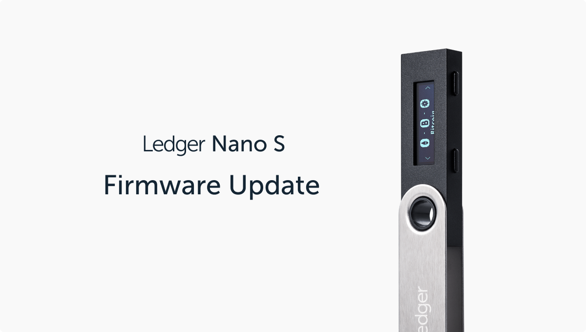 Ledger Nano S: New Firmware Version 2.0.0 Now Available! | Ledger