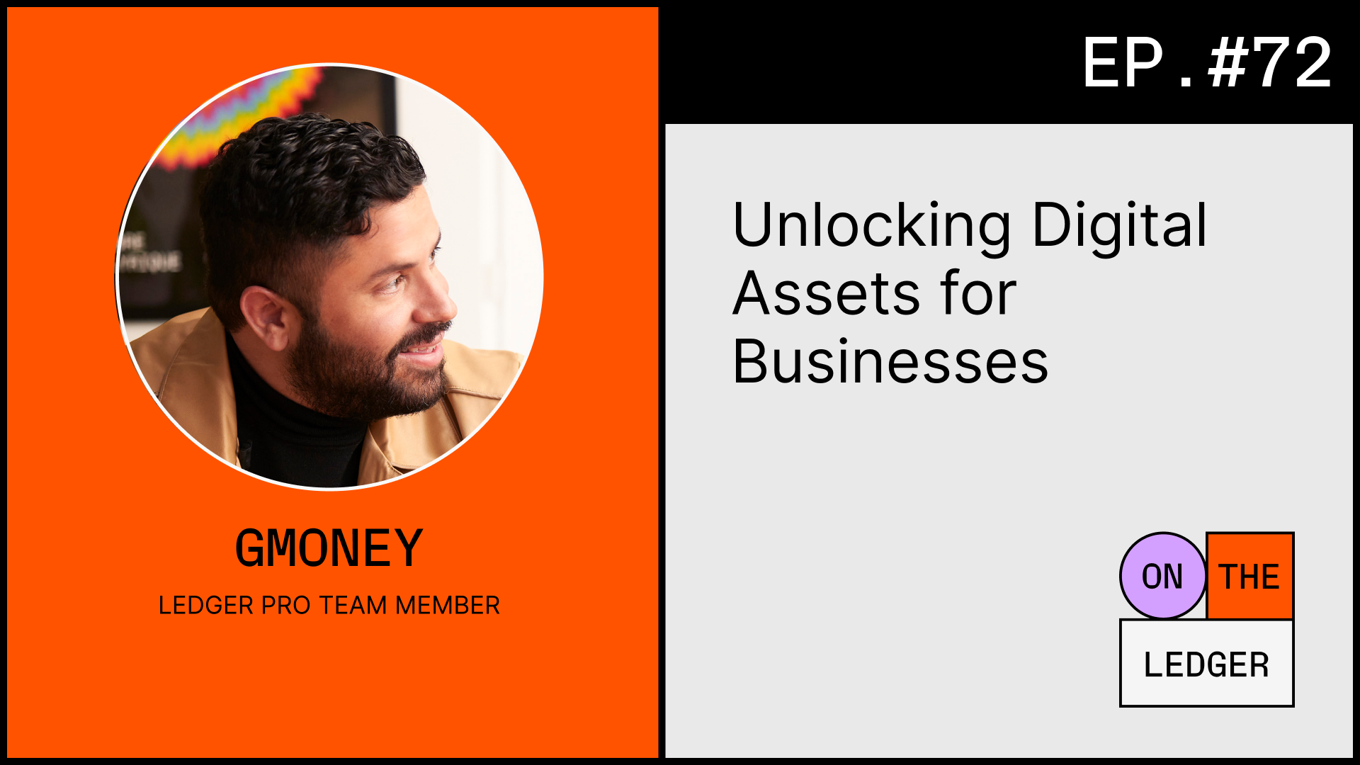 Unlocking Digital Assets for Businesses with GMoney | The Ledger Podcast